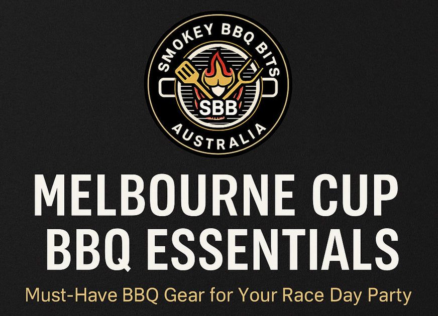 Melbourne Cup BBQ Essentials | Smokey BBQ Bits Australia